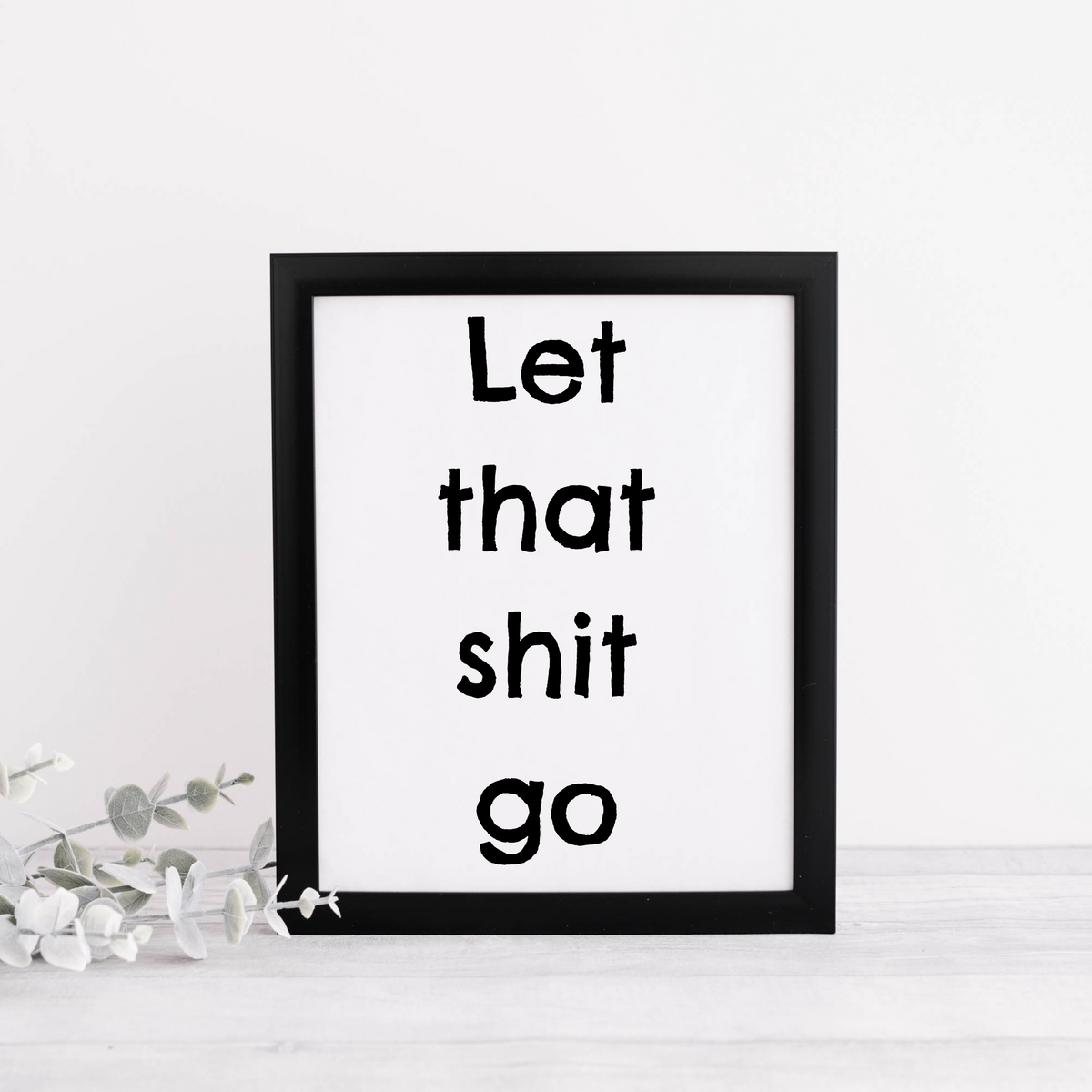 Let That Shit Go – Wonky Cards